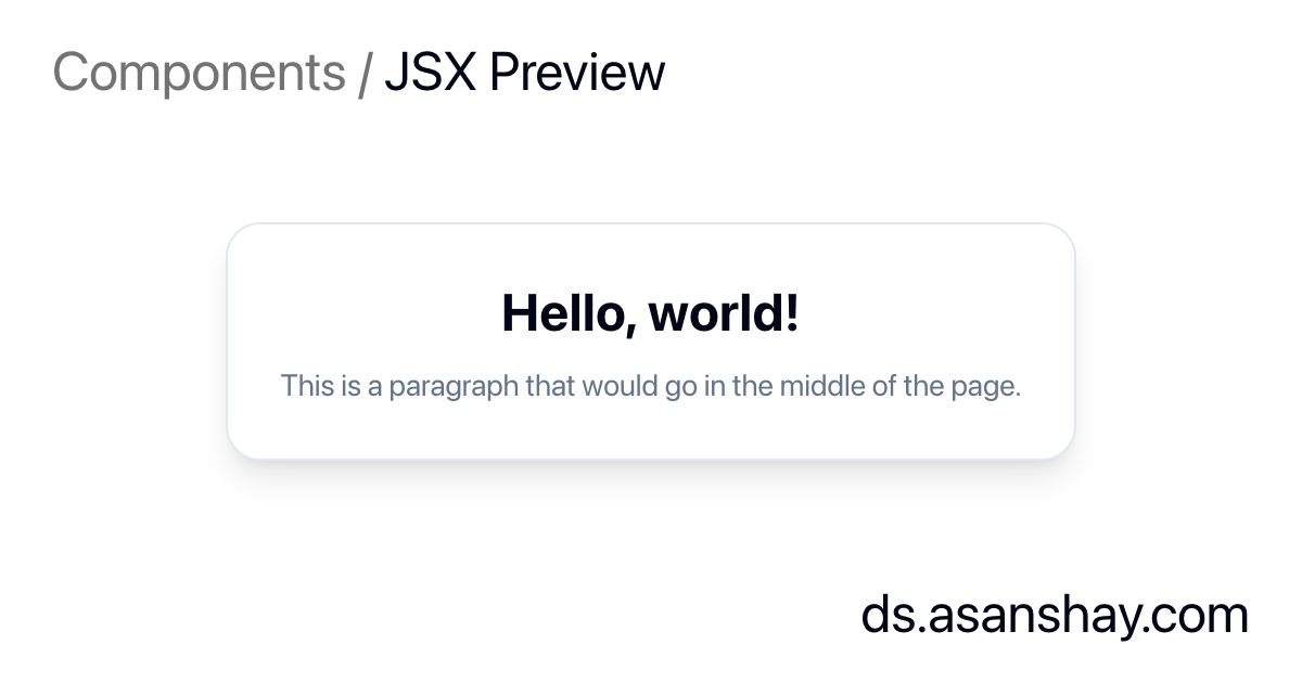 JSX Preview | Asanshay's components